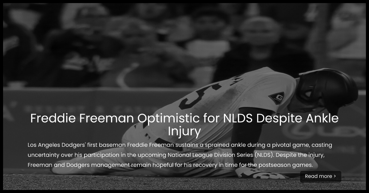 Freddie Freeman Optimistic for NLDS Despite Ankle Injury | Trendy.so