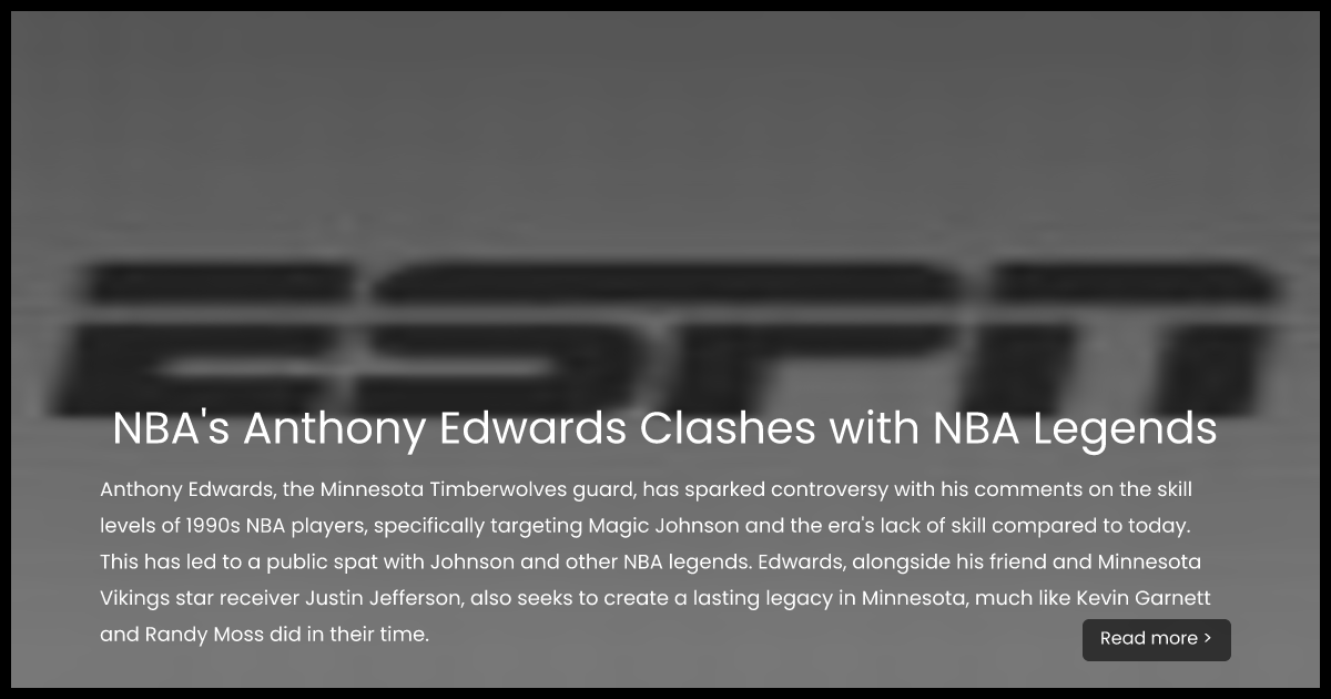 NBA's Anthony Edwards Clashes with NBA Legends | Trendy.so