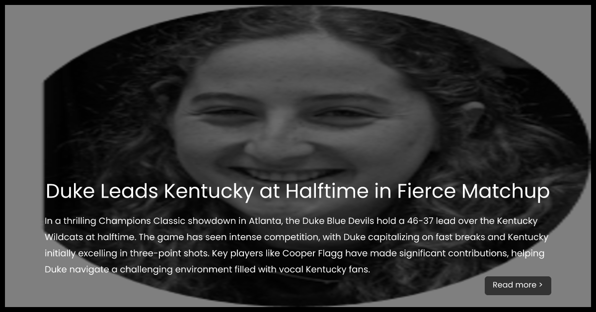 Duke Leads Kentucky at Halftime in Fierce Matchup | Trendy.so